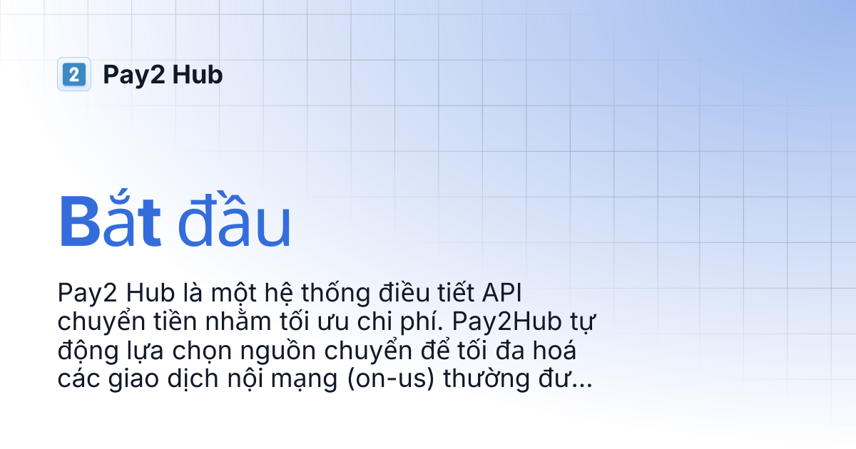 Bắt đầu | Pay2 Hub